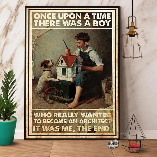Kna Prints - Architect There Was A Boy Wanted To Become An Architect ...