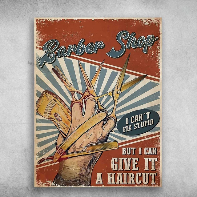 Kna Prints - Barber Shop, Barber Poster - I Can'T Fix Stupid, But I Can ...