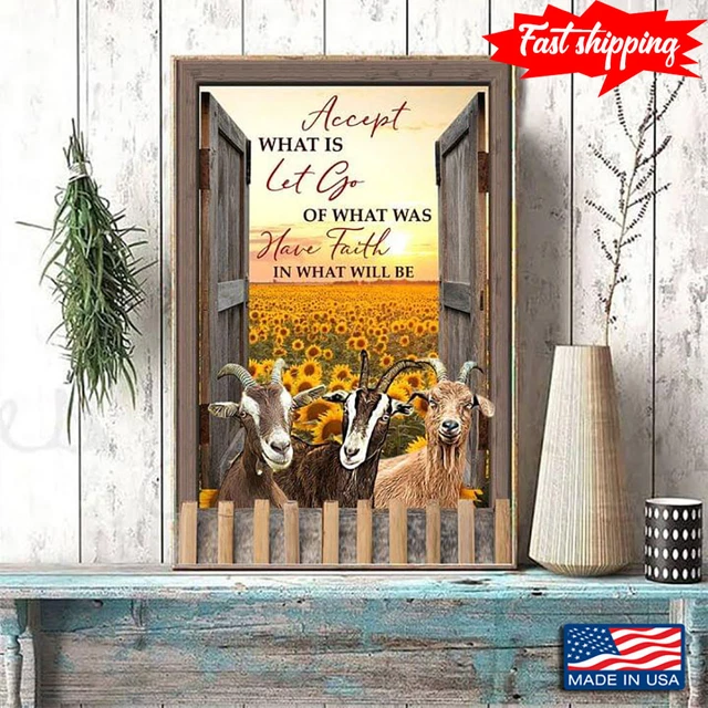 Kna Prints - Barn Door With Goats In Sunflowerield Accept What Is Let ...