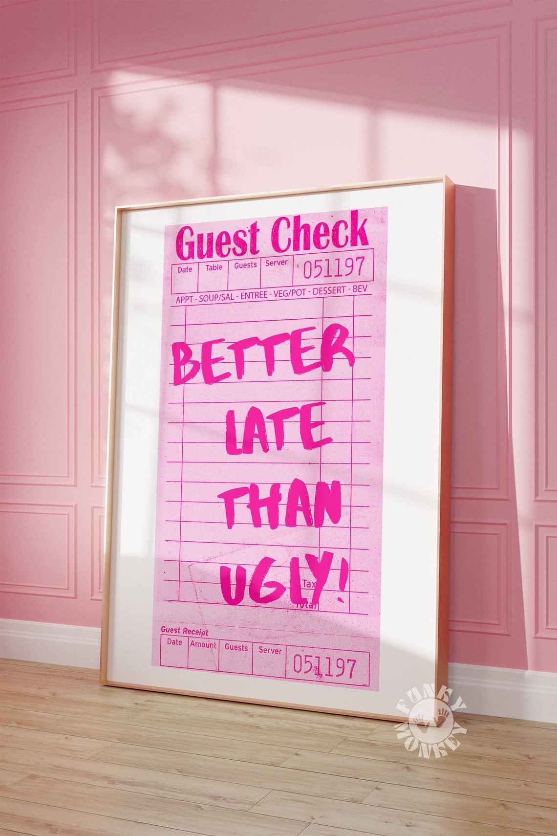 Kna Prints - Better Late Than Ugly Guest Check Print, Pink Girly Print, Trendy Wall Art, Pink ...