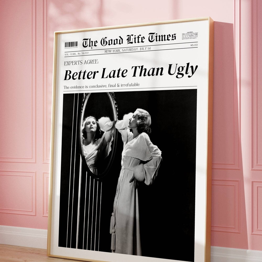 Kna Prints - Better Late Than Ugly Newspaper Headline Poster, Trendy Retro Wall Art, New York ...