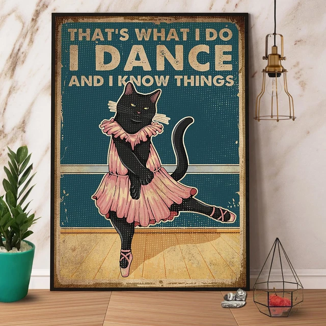 Kna Prints - Black Cat I Dance And I Know Things Paper Poster L A For ...