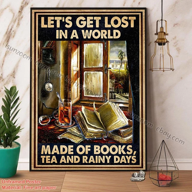 Kna Prints - Books And Tea Rainy Day Let'S Get Lost Paper Poster, Wall ...