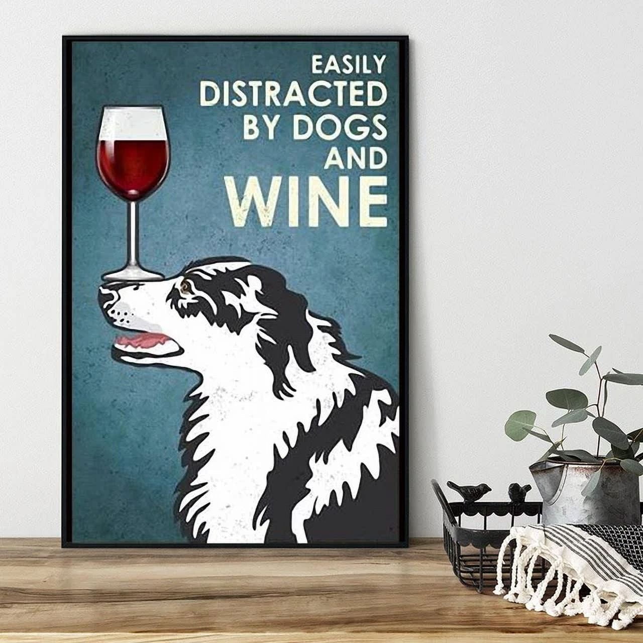 Kna Prints - Border Collie Easily Distracted By Dogs And Wine Poster ...