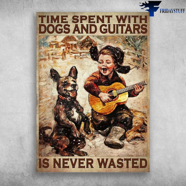 Kna Prints - Boy Guitar Dog Time Spent With Dogs And Guitars, Is Never ...