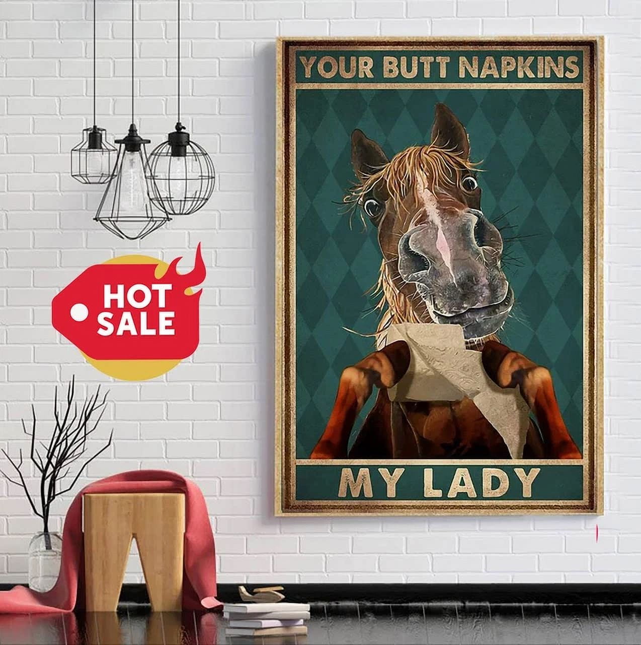 Kna Prints - Your Butt Napkins My Lady Horse Toilet Wall Art Home Decor ...