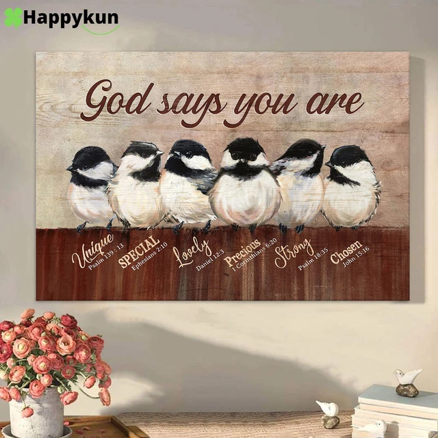 Kna Prints - Capped Chickadee God Says You Are L Art - Bible Verse ...