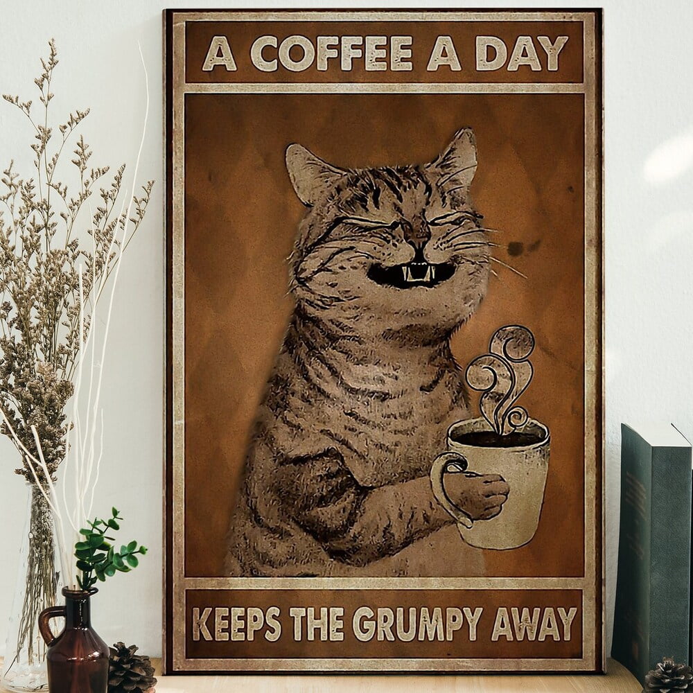 Kna Prints - Cat A Coffee A Day Keep The Grumpy Away Poster, Coffee ...