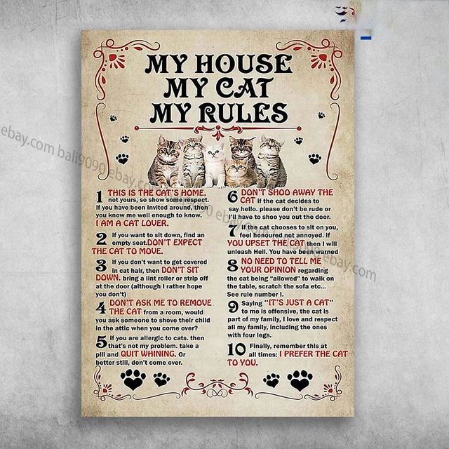 Kna Prints - Cat Rules, My House, My Cat, My Rules - This Is The Cat'S ...