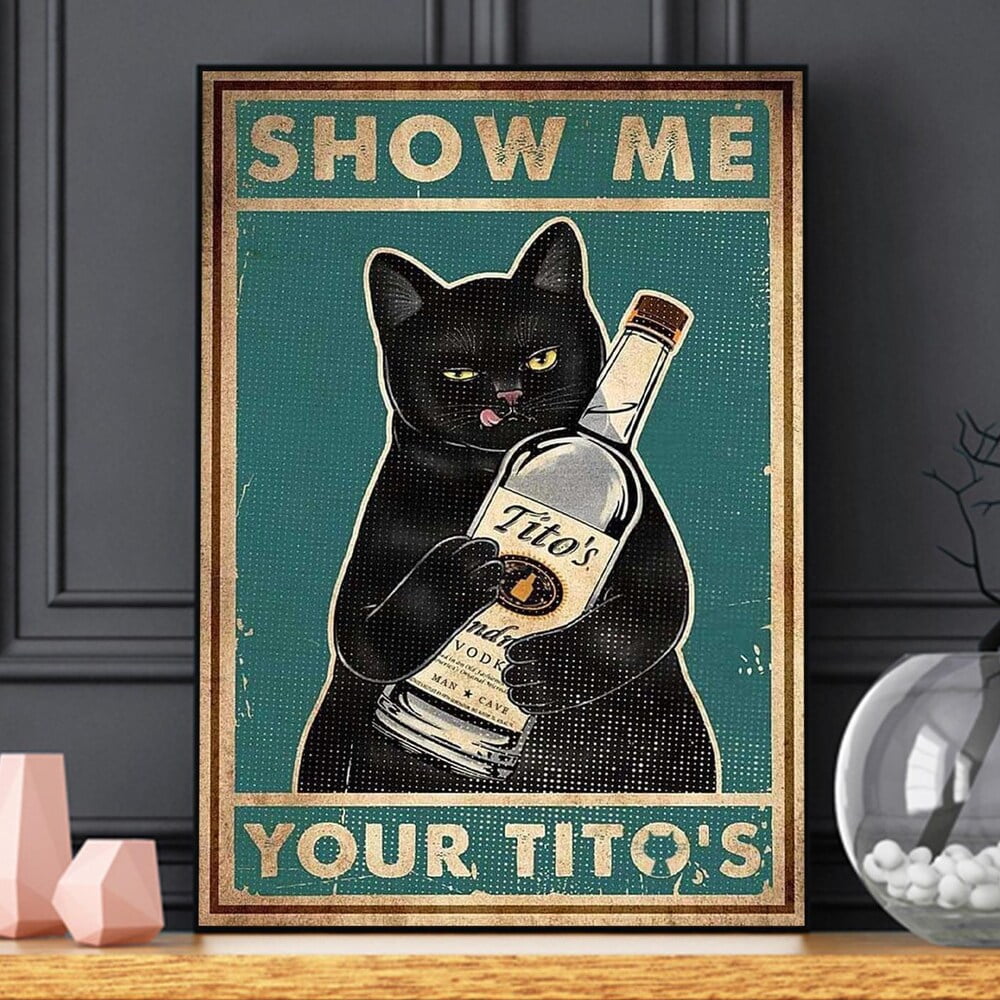 Kna Prints - Cat Show Me Your Tito'S Poster, Retro Black Cat Wall Art ...