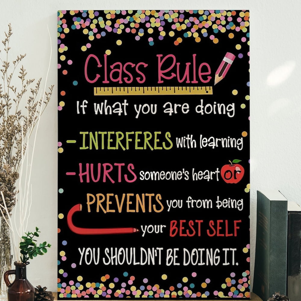 Kna Prints - Class Rules If What You Are Doing Interferes With Learning ...