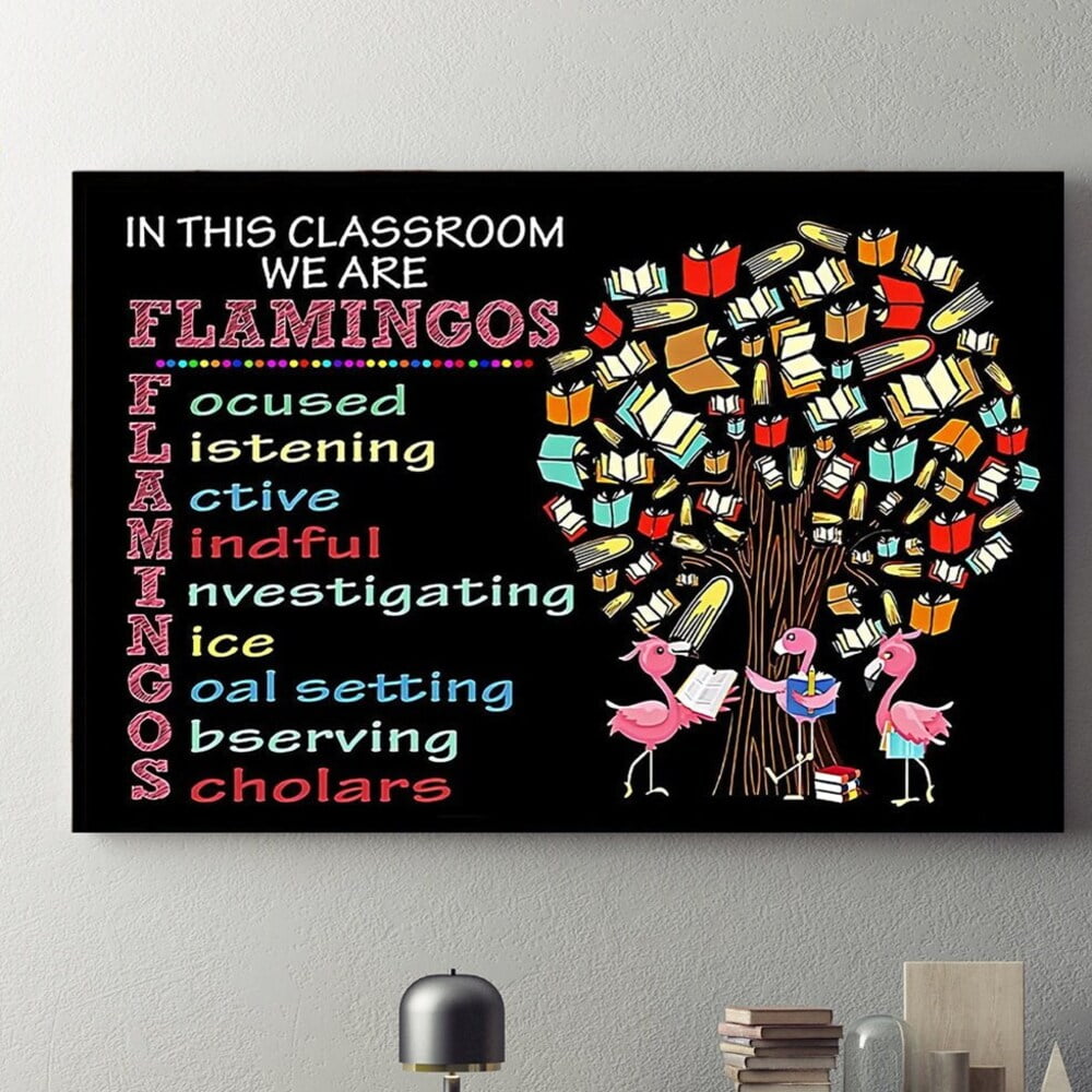 Kna Prints - In This Classroom We Are Flamingos Paper Poster, Flamingos ...