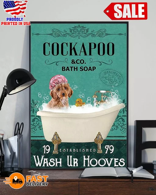 Kna Prints - Cockapoo And Co Bath Soap Wash Your Paw Dog Poster - Kir ...