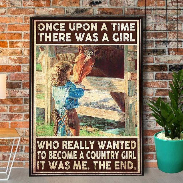 Kna Prints - Country Girl Once Upon A Time A Girl Really Wanted To ...