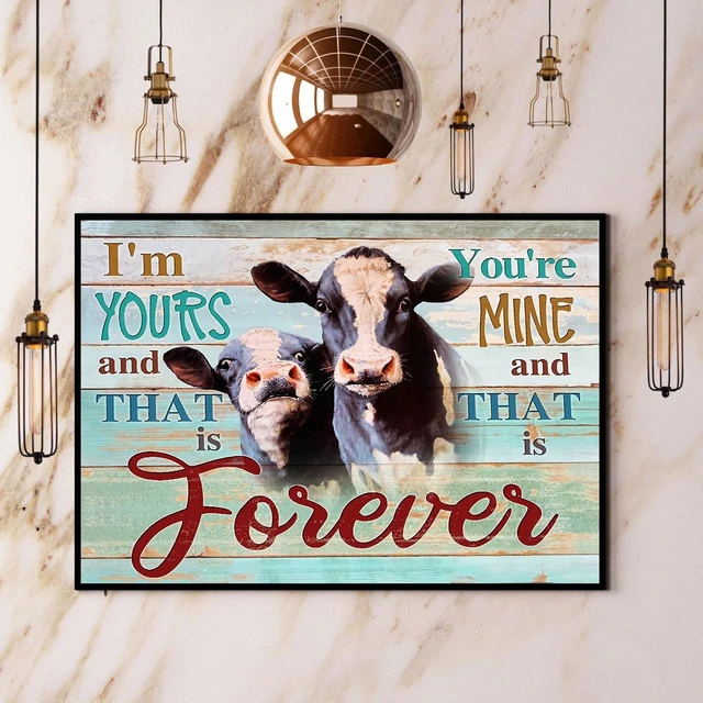 Kna Prints - Cow I'M Yours And That Isorever You'Re Mine Paper Poster ...