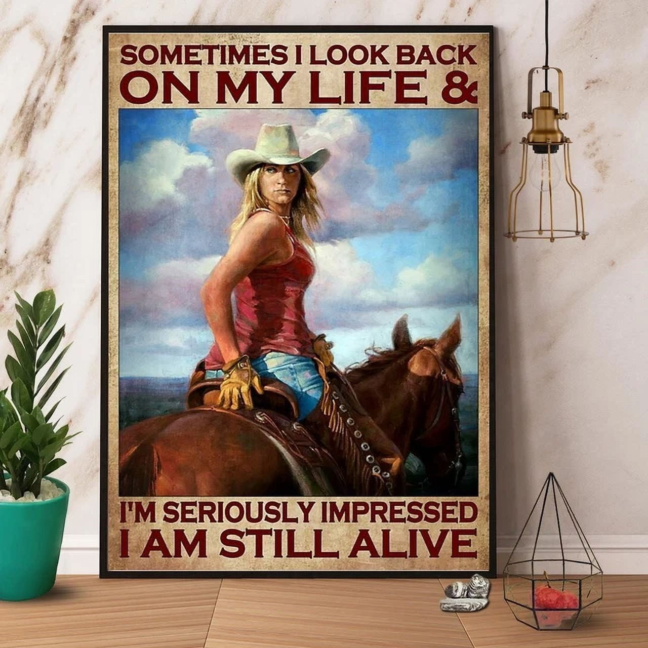 Kna Prints - Cowgirl Sometimes I Look Back On My Life & Seriously ...