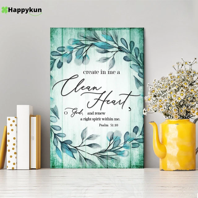 Kna Prints - Create In Me A Clean Heart Psalm 5110 Dandelion L Art ...