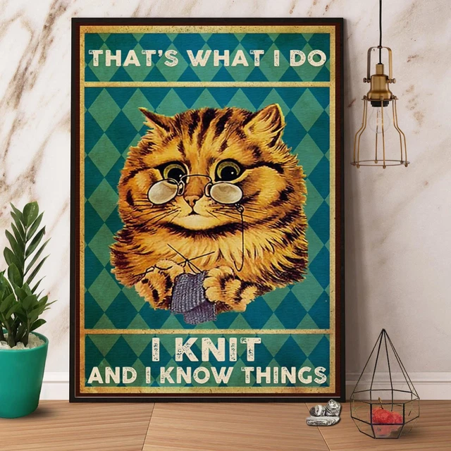 Kna Prints - Crochet And Knitting Cat What I Do I Knit Work Hard Lovers ...