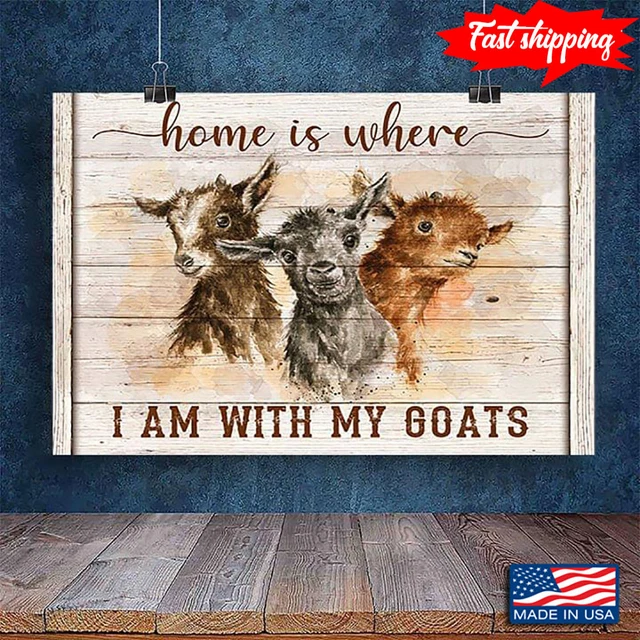 Kna Prints - Cute Baby Goats Home Is Where I Am With My Goats For Home ...