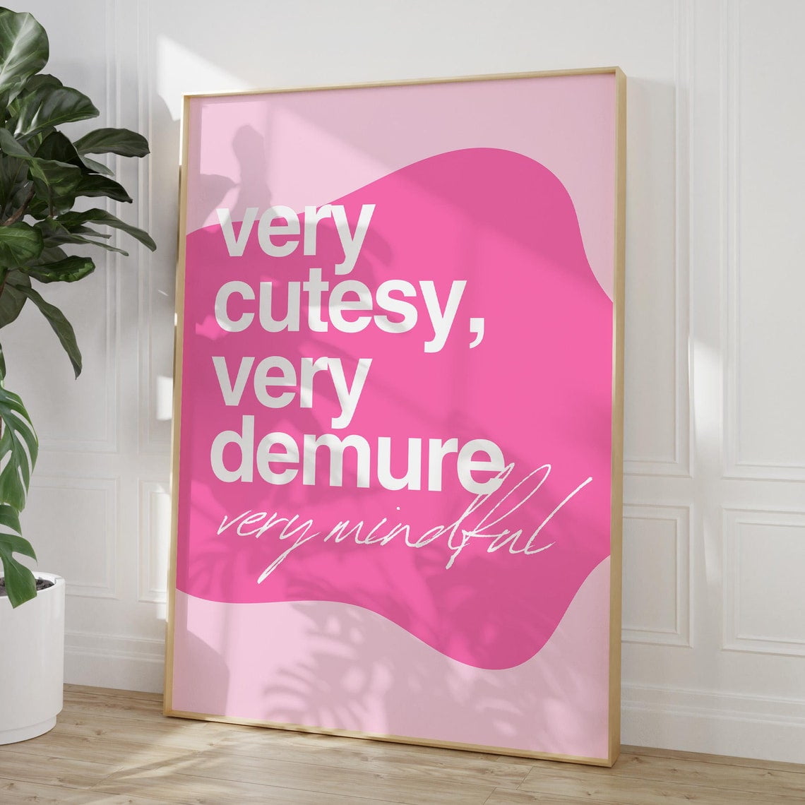 Kna Prints - Very Demure Very Cutesy, Trendy Girly Art, Funny Quote ...