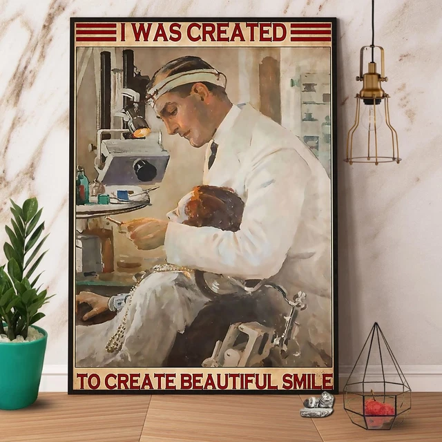 Kna Prints - Dentist I Was Created To Create Beautiful Smile Paper ...