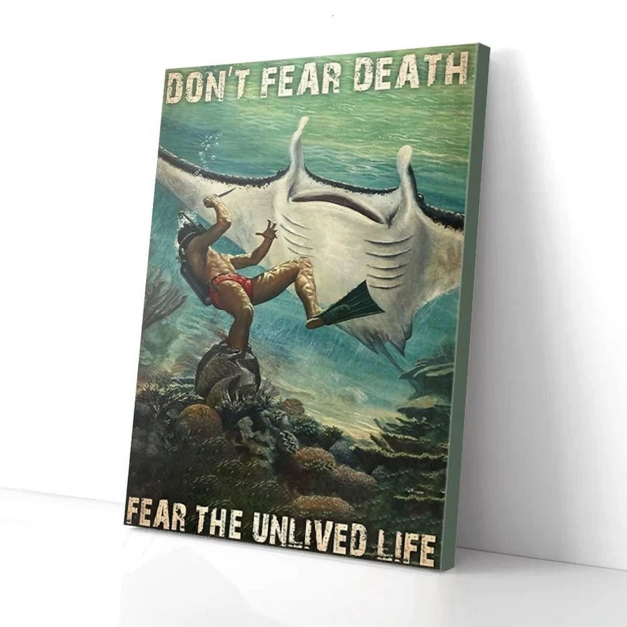 Kna Prints - Don'T Fear Death Fear The Unlived Life Diving, Wall Art ...