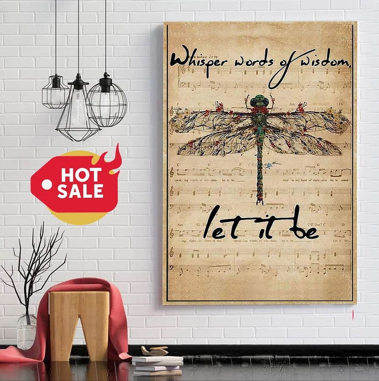 Kna Prints - Dragonfly Whisper Words Of Wisdom Let It Be Vertical ...