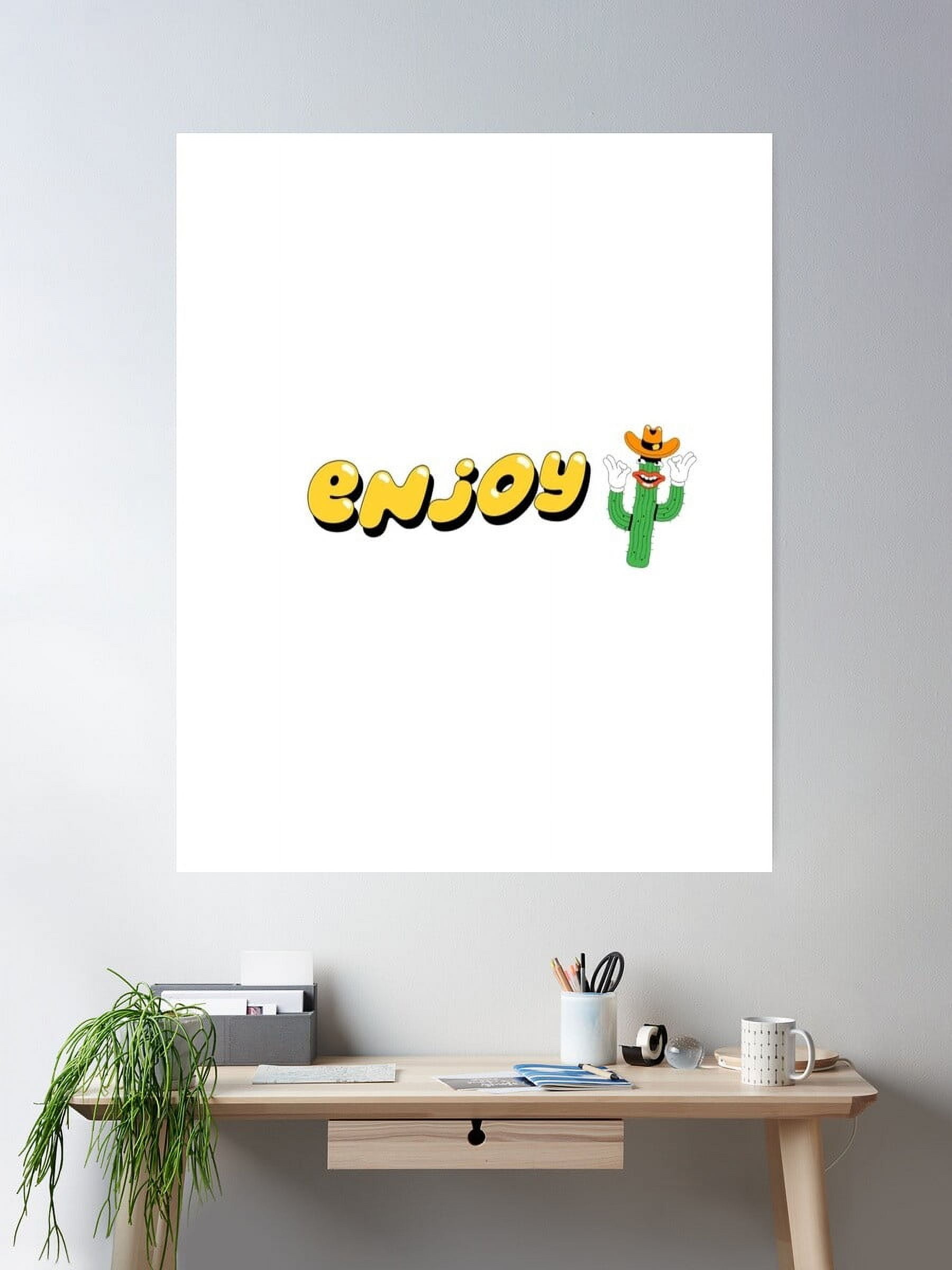 Kna Prints - Enjoy Poster, UNFRAMED-8x12 - Walmart.com