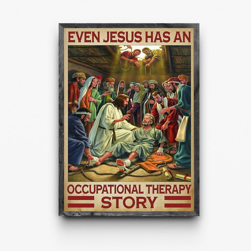 Kna Prints - Even Jesus Has An Occupational Therapy Story Poster, Jesus ...