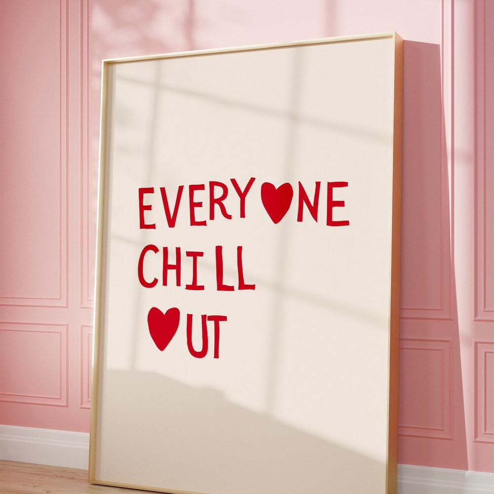 Kna Prints - Everyone Chill Out Print Minimalist Heart Poster Trendy ...
