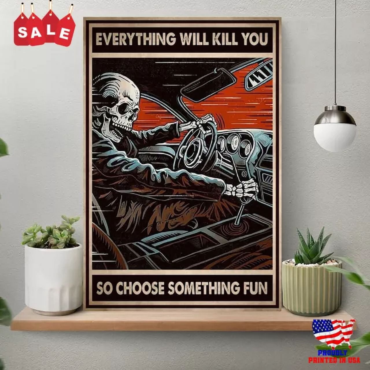 Kna Prints - Everything Will Kill You Choose Something Fun Poster ...