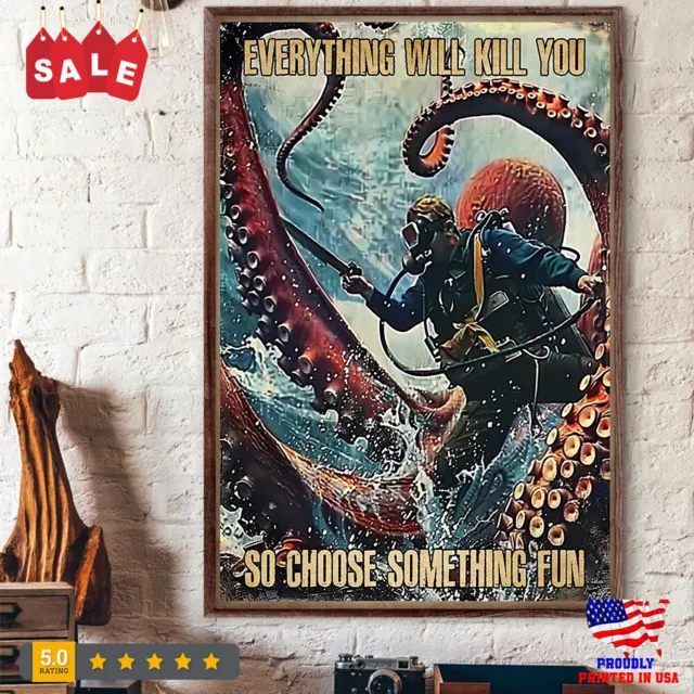 Kna Prints - Everything Will Kill You So Choose Something Fun Fight ...