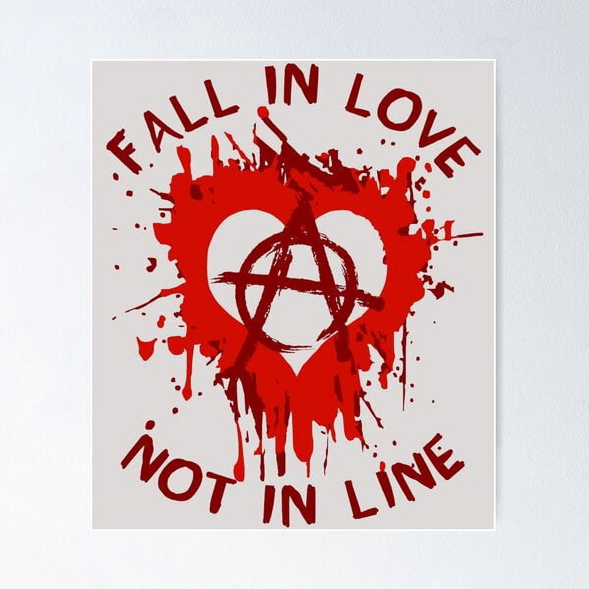Kna Prints - Fall In Love Not In Line - Anarchist, Graffiti, Art , Wall ...