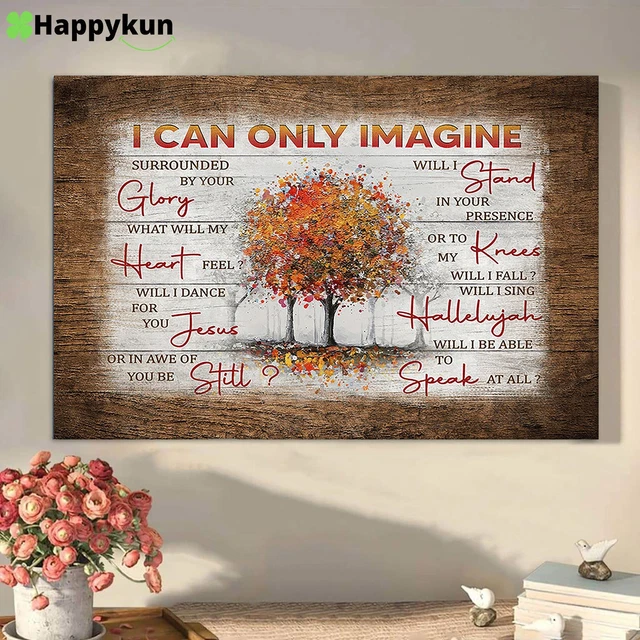 Kna Prints - Fall Trees I Can Only Imagine L Art - Bible Verse ...