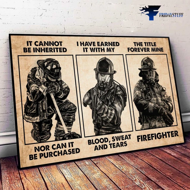 Kna Prints - Firefighter Poster, Giftorirefighter, It Cannot Be ...