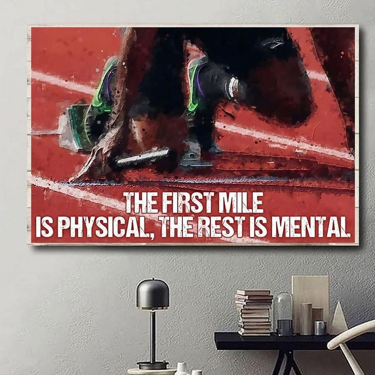 Kna Prints - The First Mile Is Physical The Rest Is Mental Horizontal ...