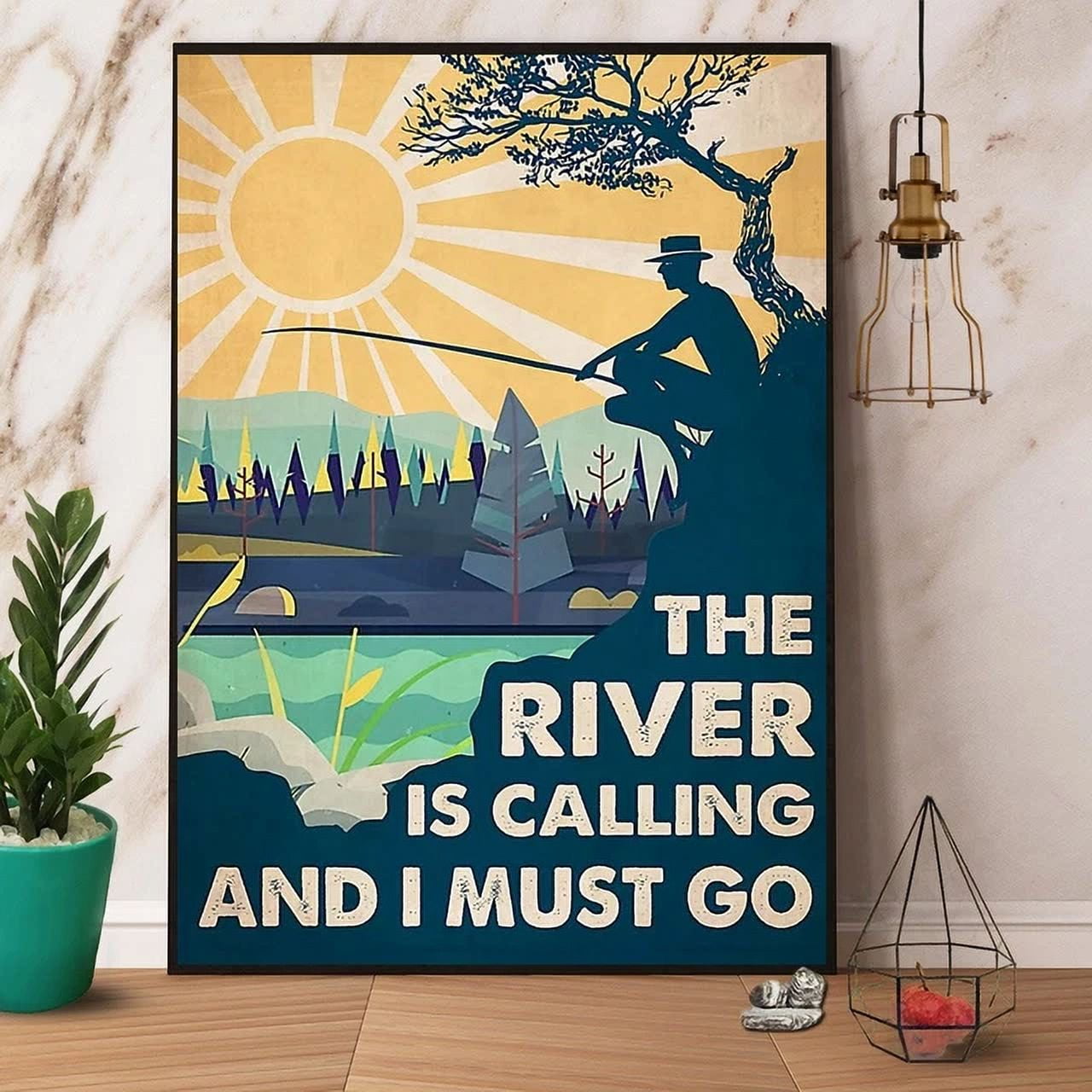 Kna Prints - Fishing The River Is Calling I Must Go Fishing Lovers Gift Vertical Paper Pos Home ...