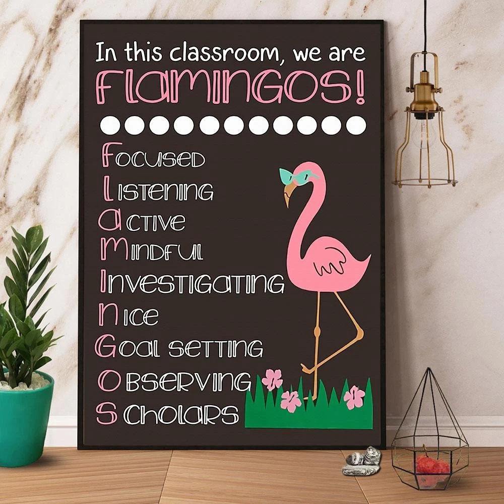 Kna Prints - Flamingo In This Classroom We Are Flamingos Wall Art ...