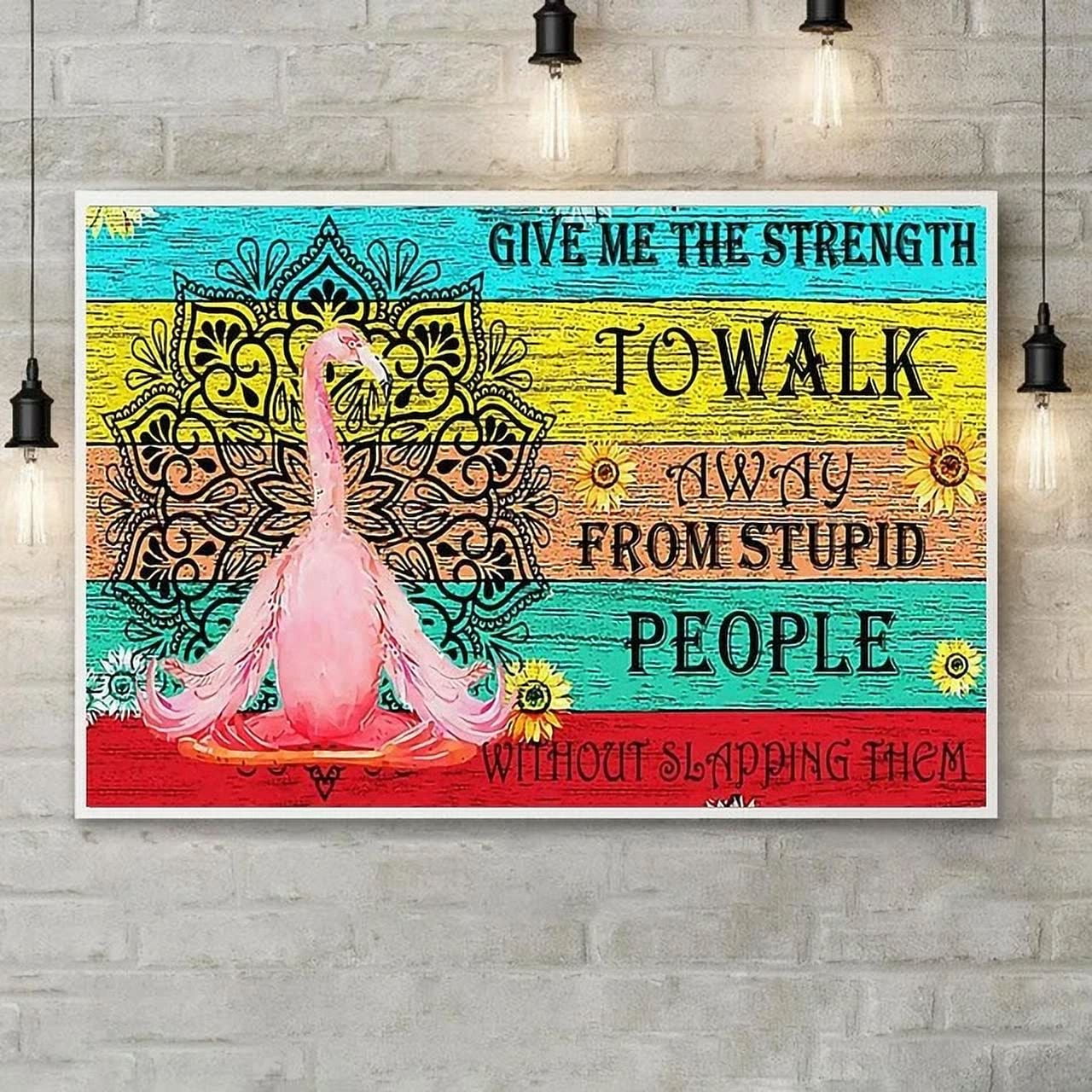 Kna Prints - Flamingo Yoga Balance Give Me The Strength Horizontal ...