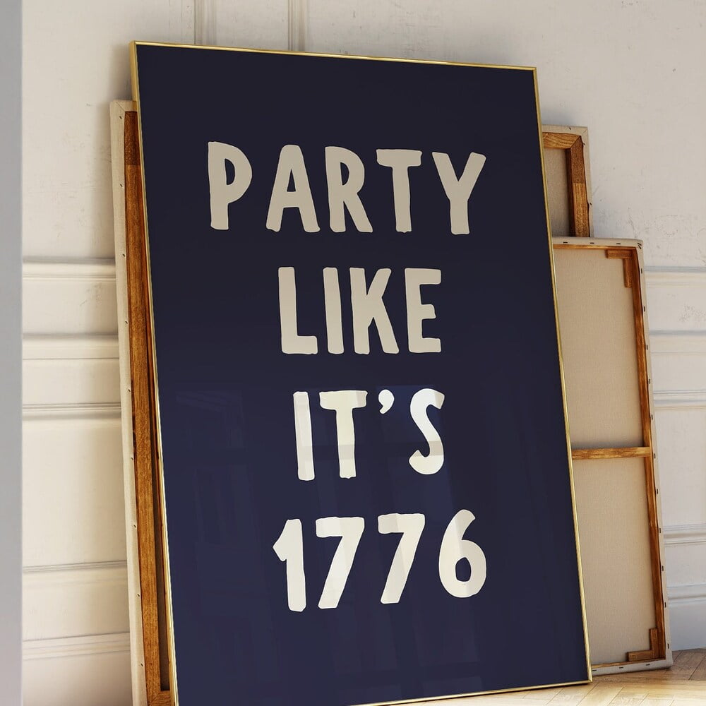 Kna Prints - Funny Fourth Of July Print Party Like Its 1776 Poster ...