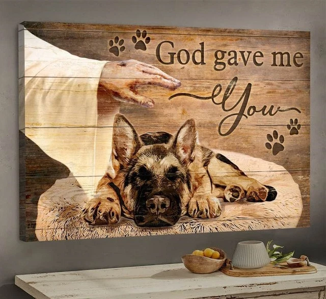 Kna Prints - German Shepherd, Jesus Hand, God Gave Me You -, _6451 Wall ...