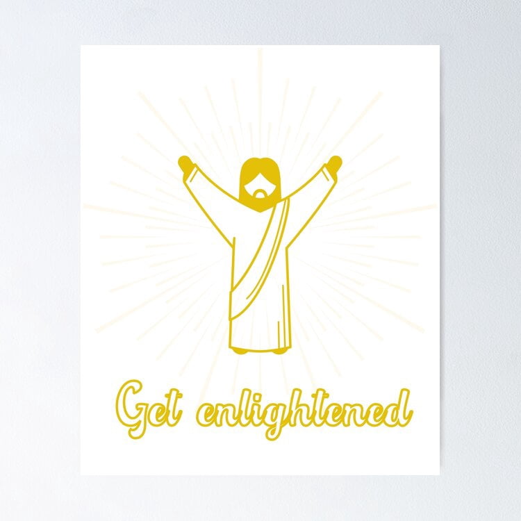 Kna Prints - Get Enlightened Jesus Son O God (Jesus Christ) Poster Wall ...