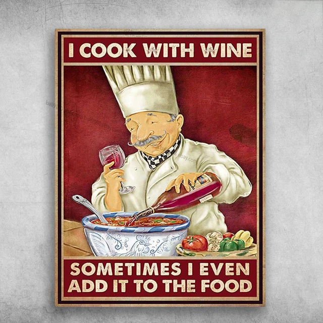 Kna Prints - Gift For Chef, Lover - I Cook With Wine, Sometimes I Even ...