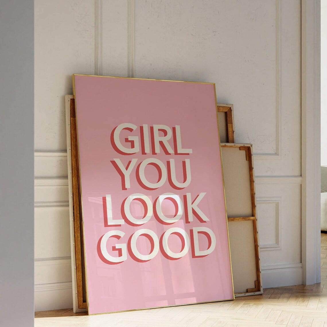 Kna Prints - Girl You Look Good Print, Trendy Self Love Feminist Art ...