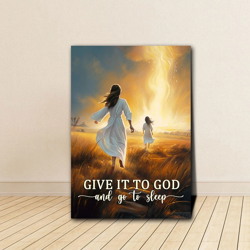 Kna Prints - Give It To God And Go To Sleep, Jesus Portrait Prints ...