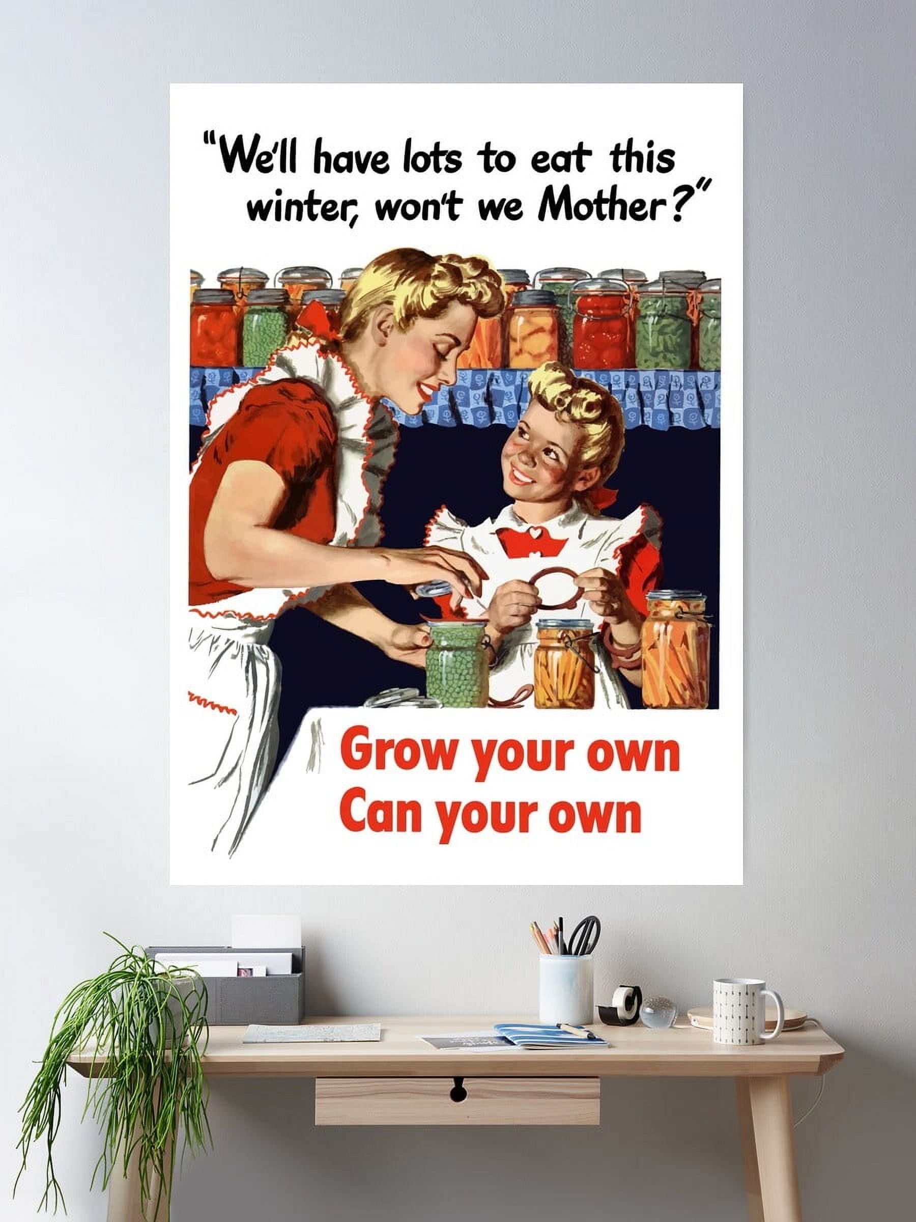 Kna Prints - Grow Your Own Can Your Own -- Wwii Poster Wall Art, Modern ...