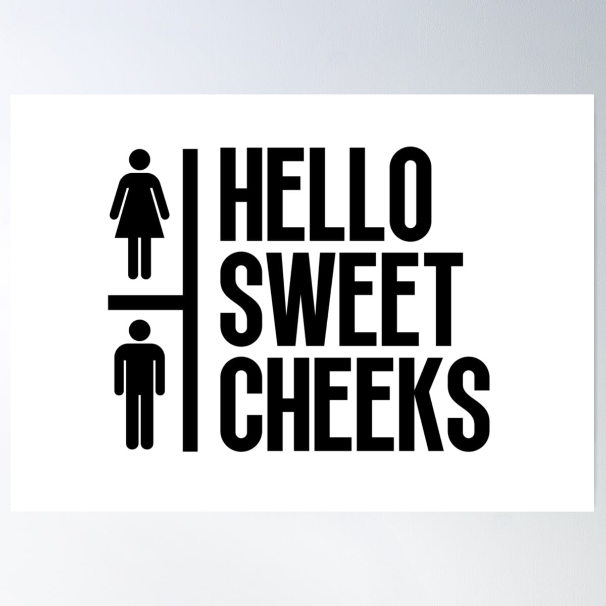 Kna Prints - Hello Sweet Cheeks - Funny Bathroom Quotes Poster ...