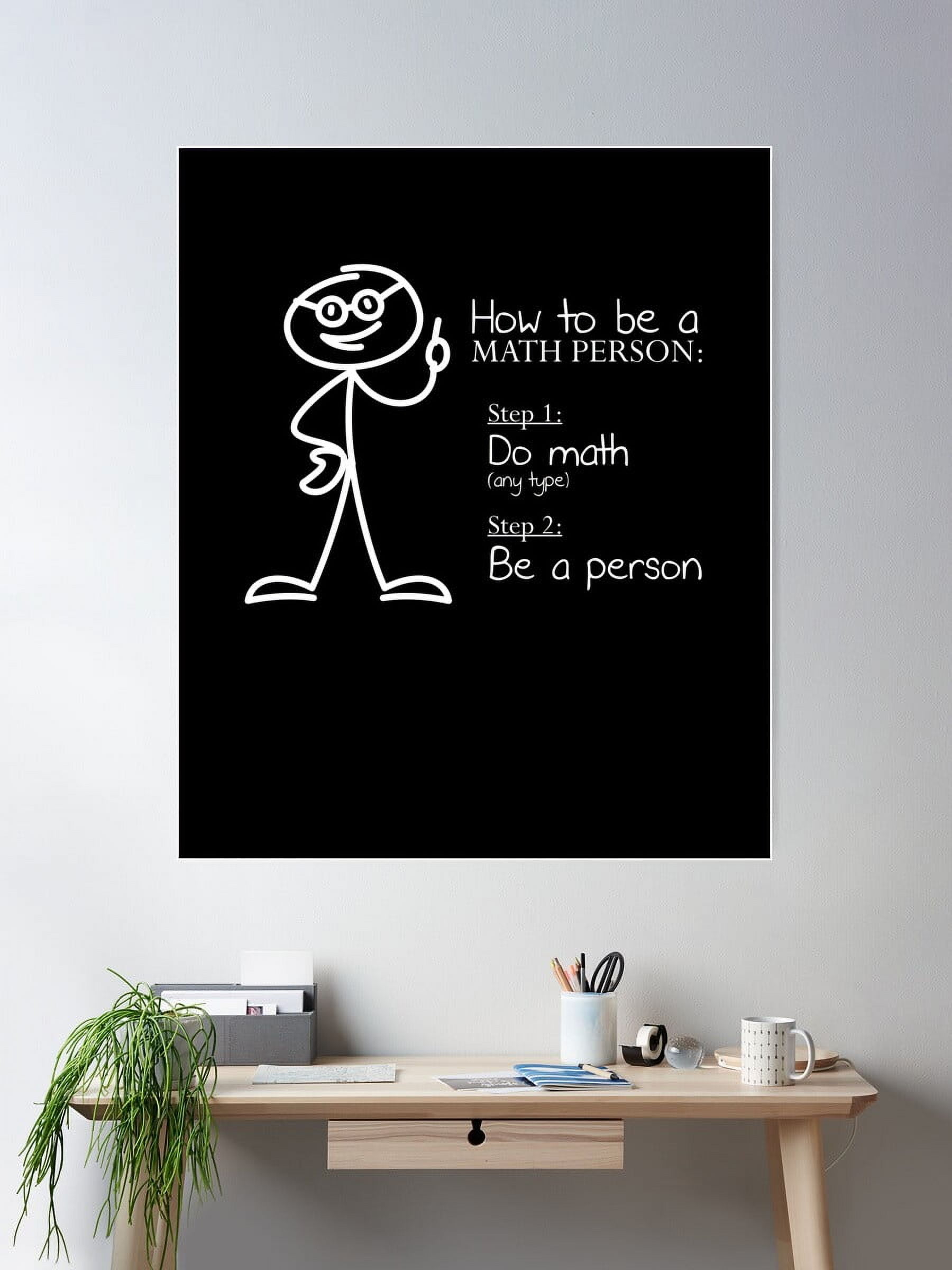 Kna Prints - How To Be A Math Person Math Teacher Gifts Ideas Poster ...
