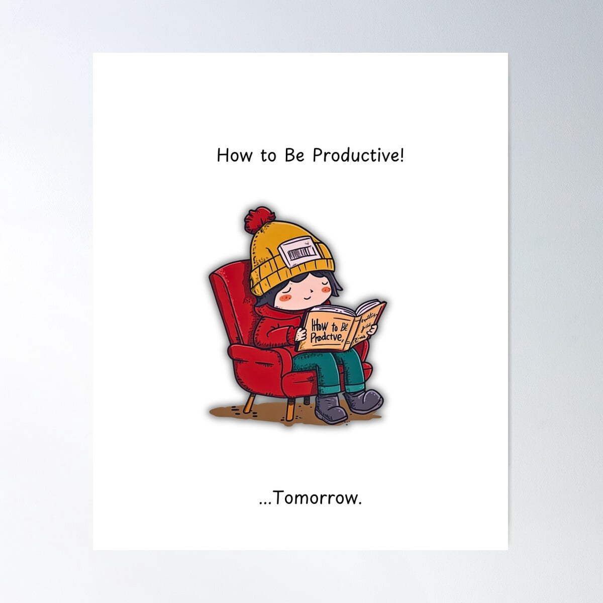 Kna Prints - How To Be Productive Poster , UNFRAMED-12x18 - Walmart.com