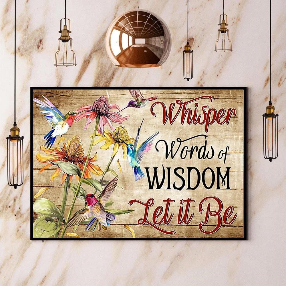 Kna Prints - Hummingbird Whisper Word Of Wisdom Let It Be Wall Art ...